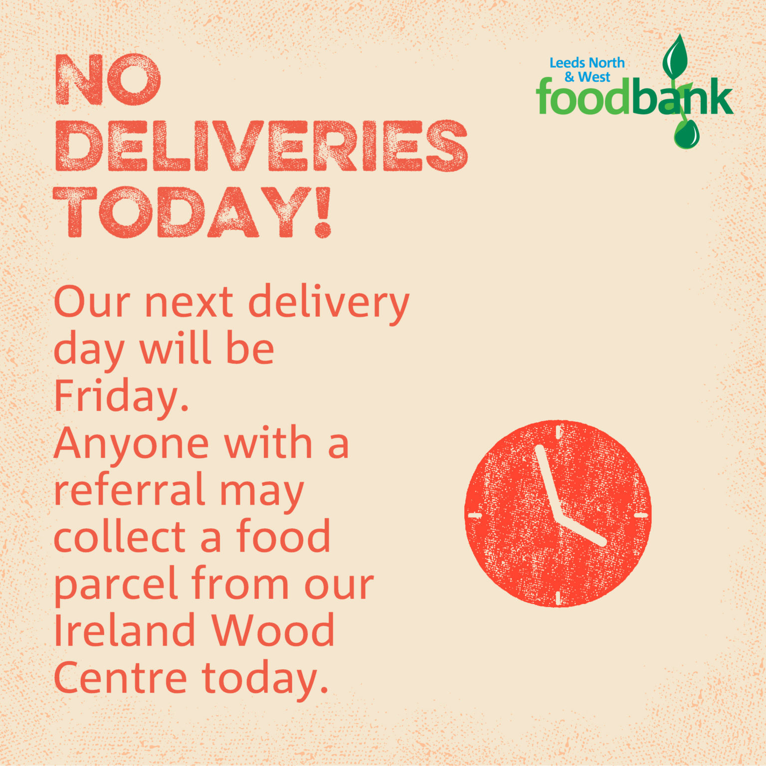 No Deliveries Today Thursday 21st July | Leeds North & West Foodbank